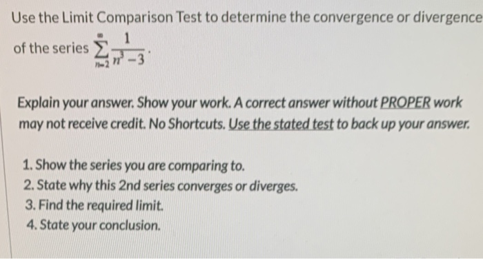 Solved Use the Limit Comparison Test to determine the | Chegg.com