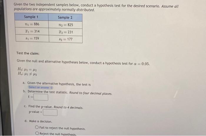 Solved Given the two independent samples below, conduct a | Chegg.com