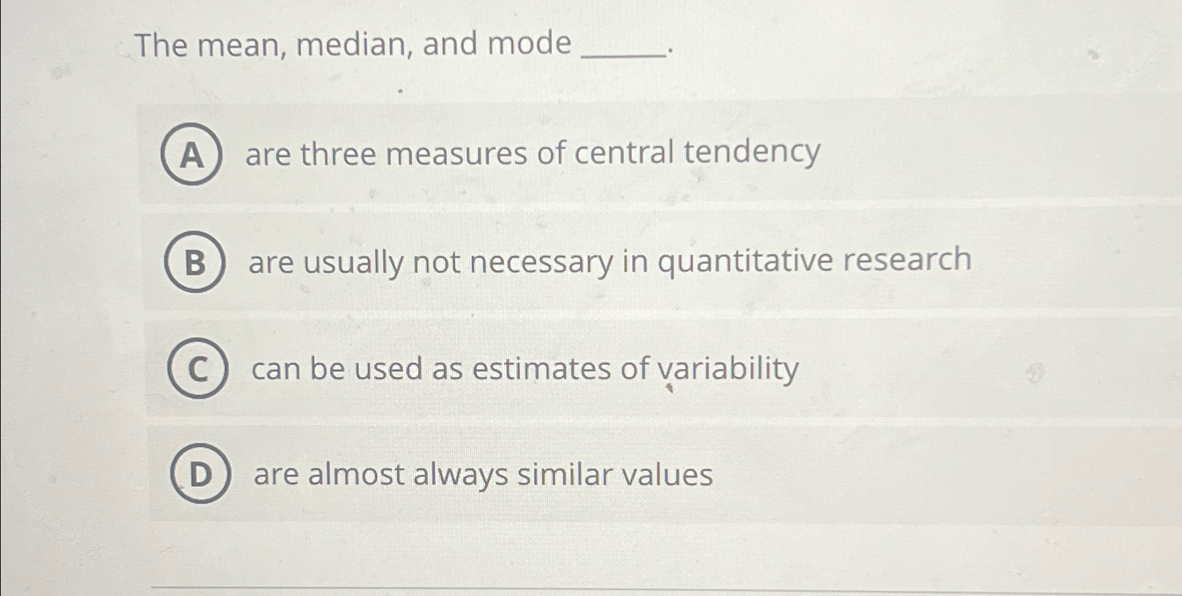 Solved The mean, median, and mode ﻿are three measures of | Chegg.com