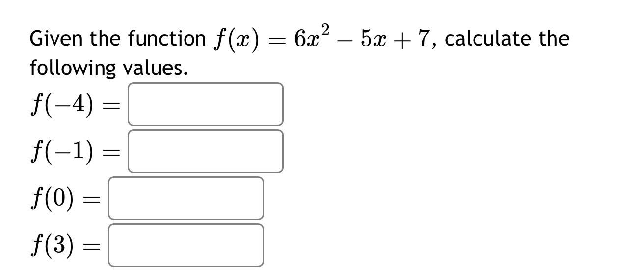 Solved Given the function f(x)=6x2-5x+7, ﻿calculate the | Chegg.com