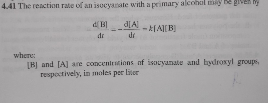 4.41 The reaction rate of an isocyanate with a | Chegg.com