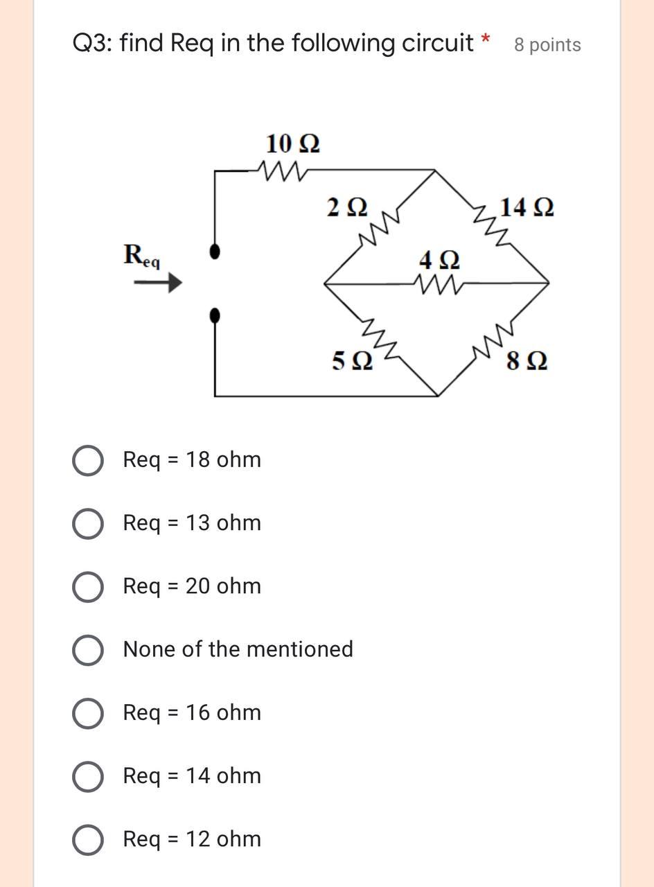 Solved * Q3: find Req in the following circuit 8 points 10 | Chegg.com