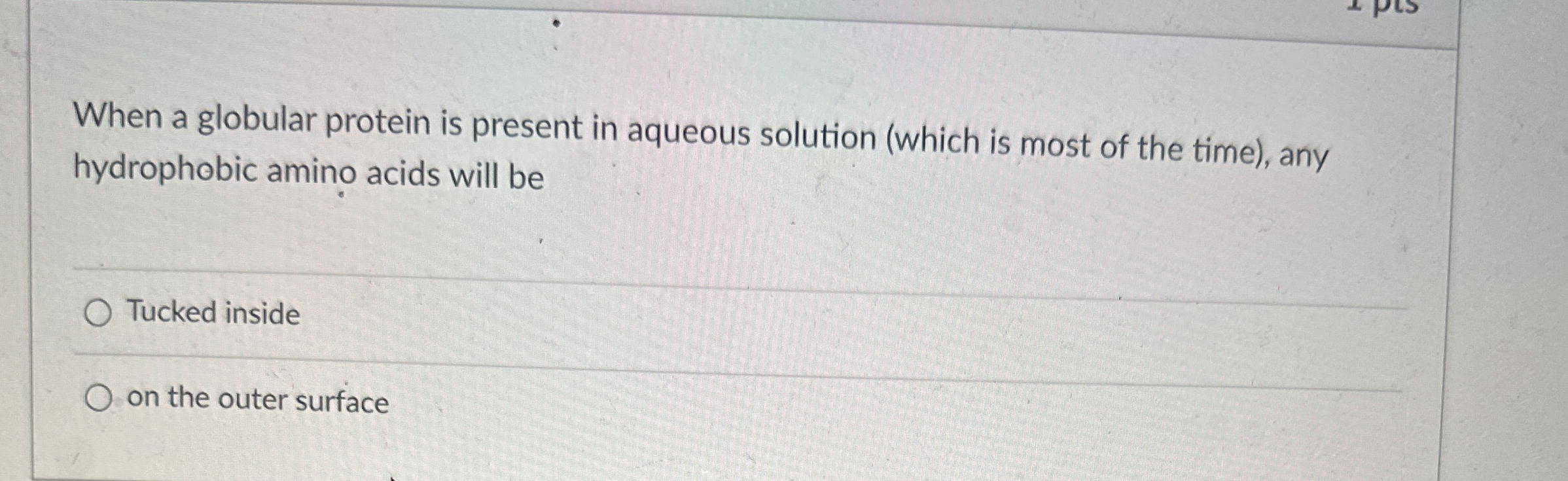 Solved When a globular protein is present in aqueous | Chegg.com