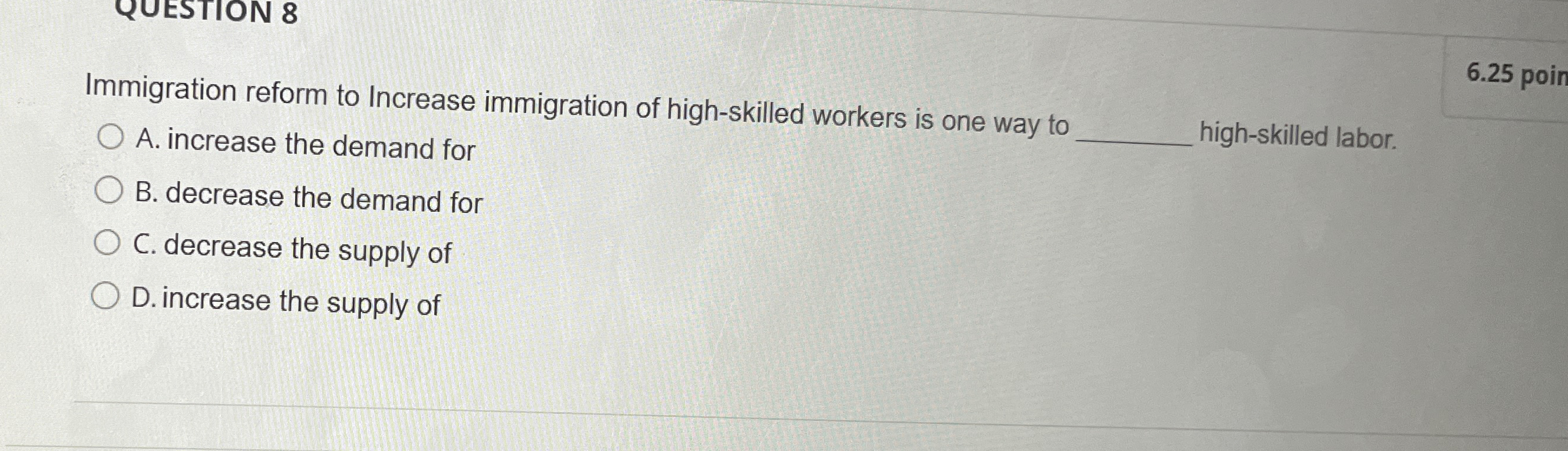 Solved Immigration reform to Increase immigration of | Chegg.com