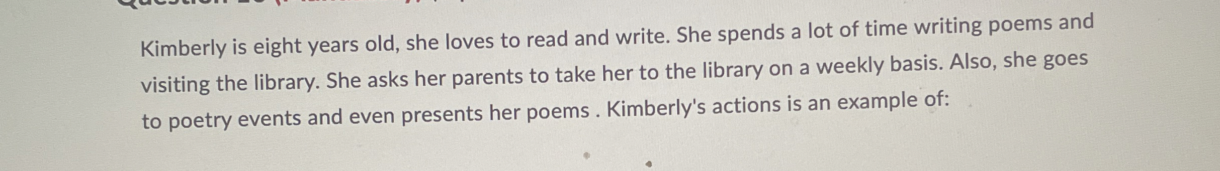 Solved Kimberly is eight years old, she loves to read and | Chegg.com