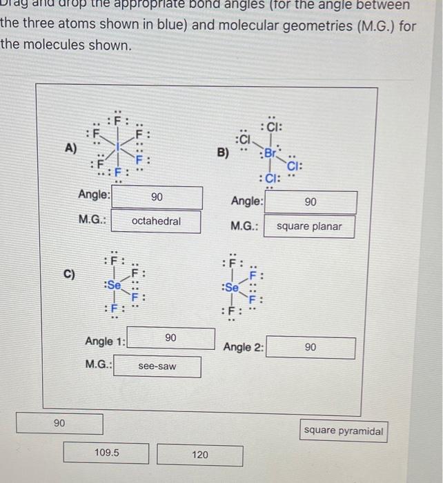 Solved appropriate bond angles (for the angle between the | Chegg.com