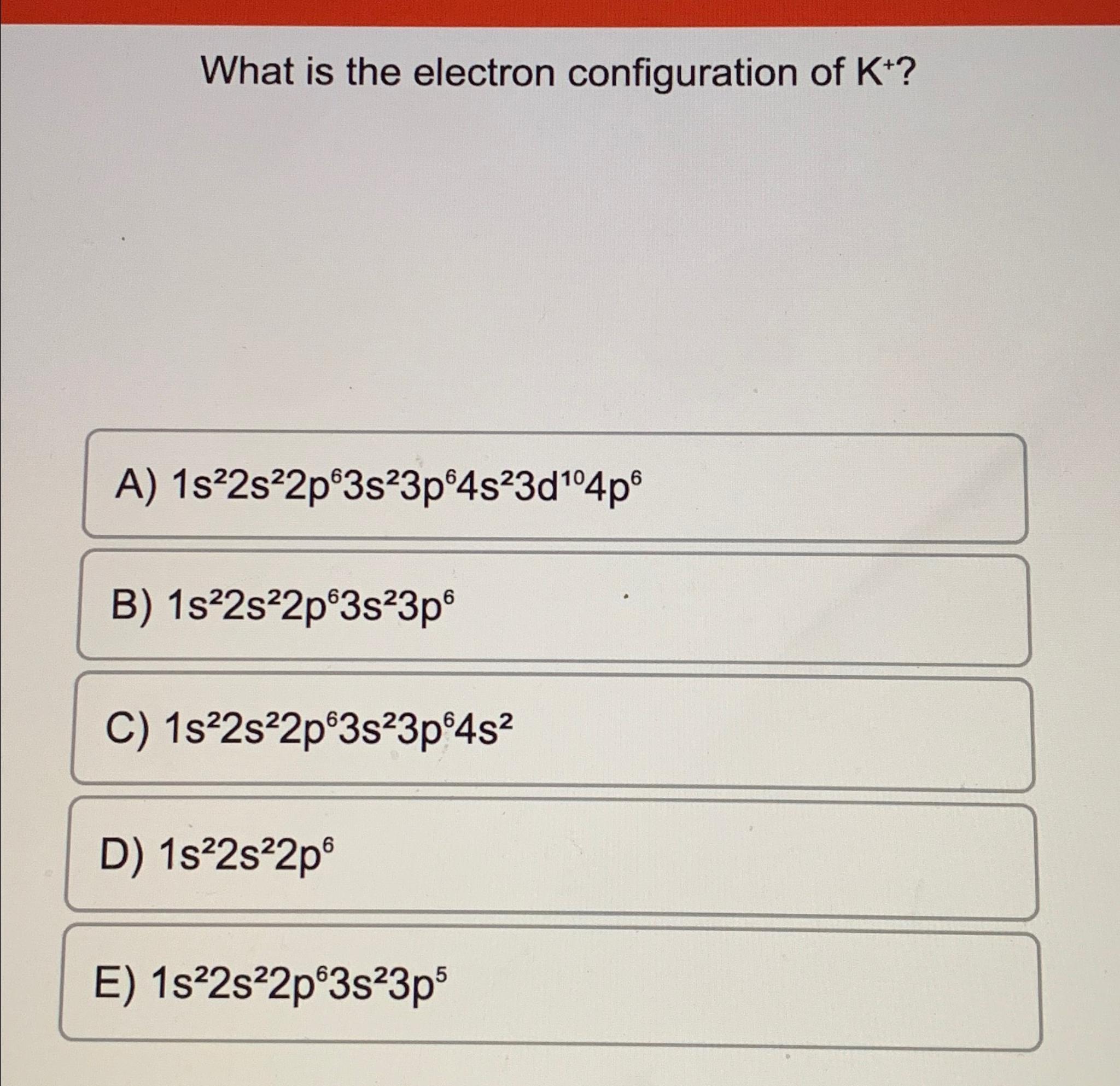 Solved What is the electron configuration of | Chegg.com