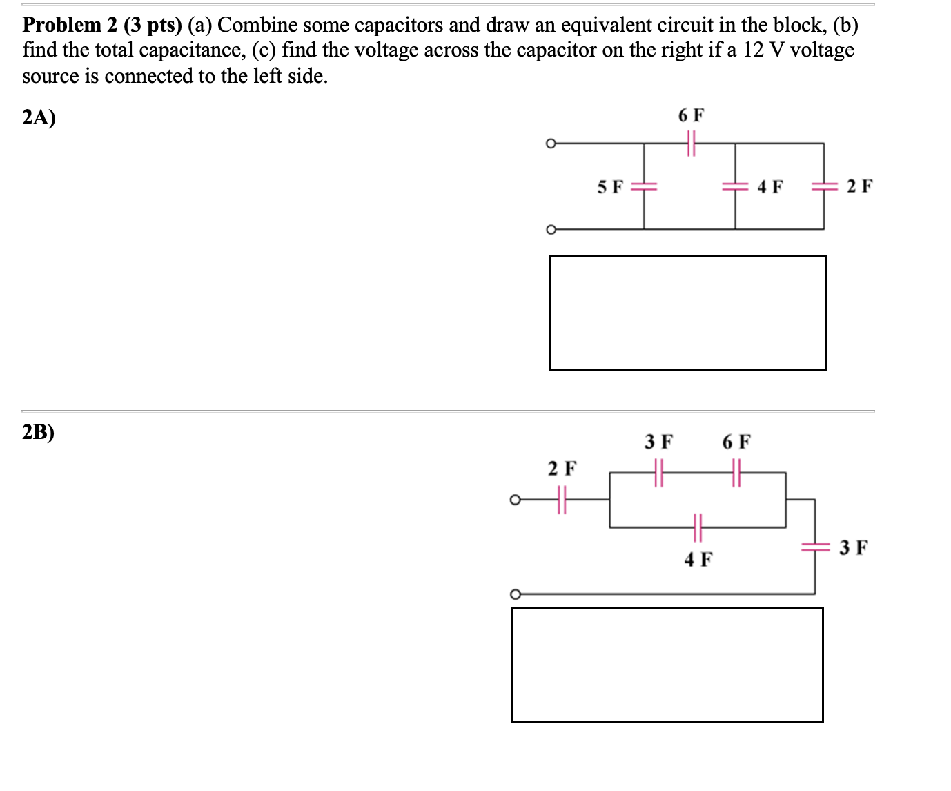 Solved Problem 2 (3 ﻿pts) (a) ﻿Combine some capacitors and | Chegg.com
