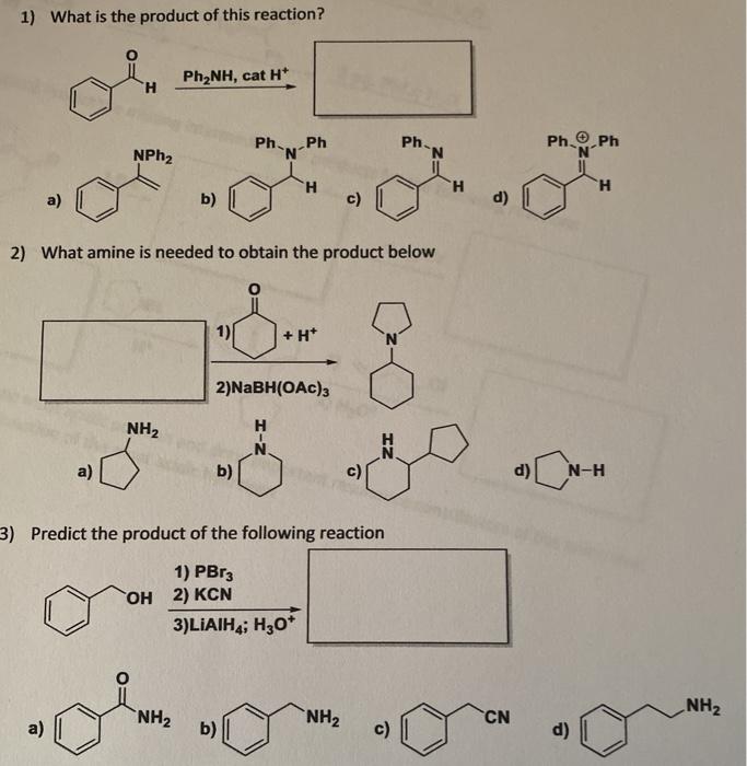 Solved 1) What is the product of this reaction? Ph2NH, cat H | Chegg.com