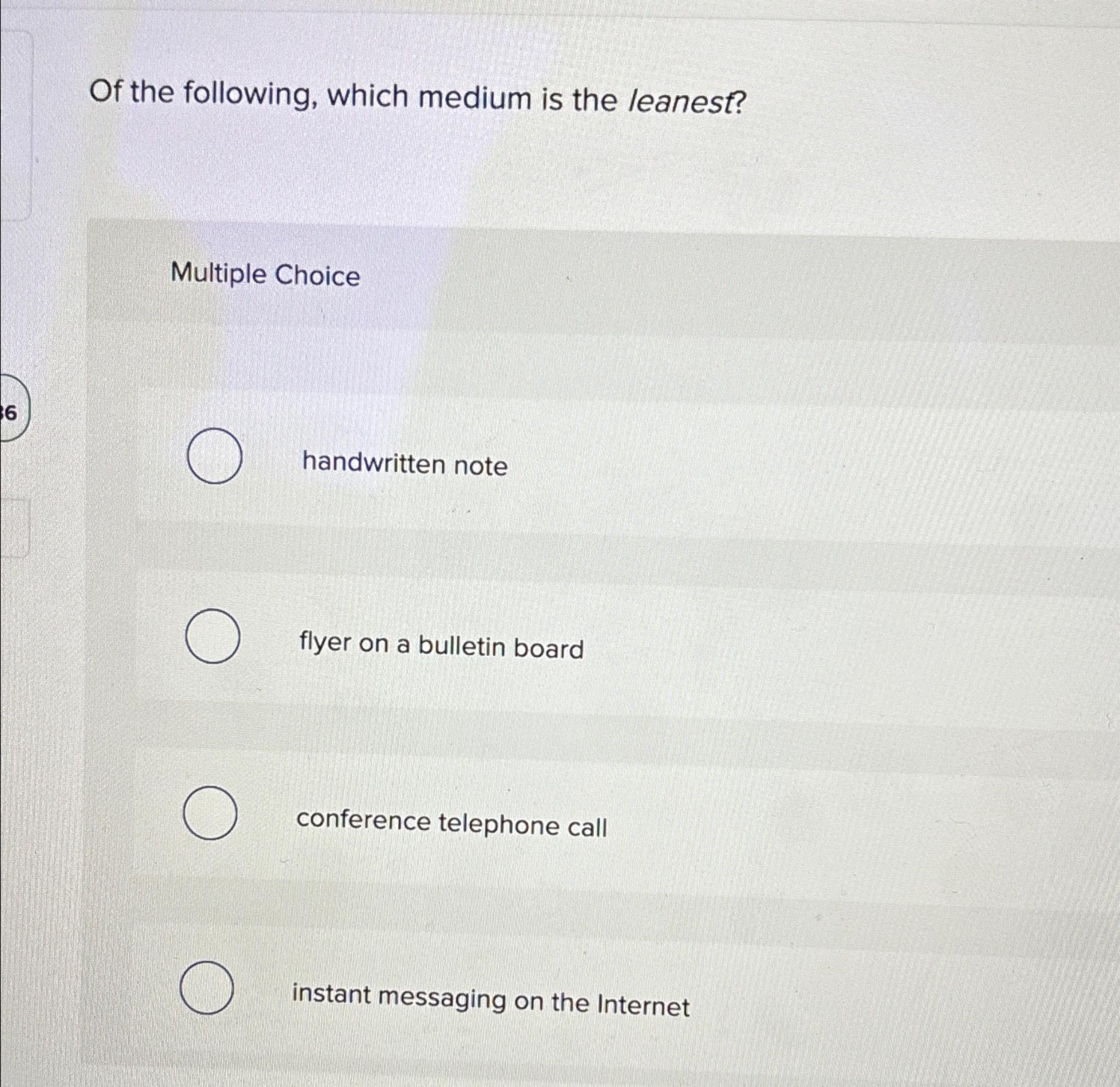 Solved Of the following, which medium is the | Chegg.com