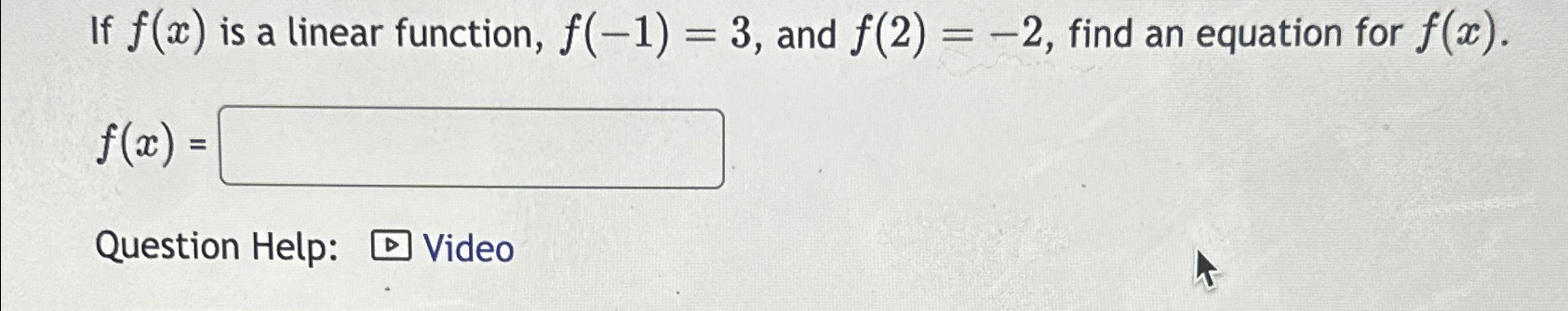 Solved If f(x) ﻿is a linear function, f(-1)=3, ﻿and f(2)=-2, | Chegg.com