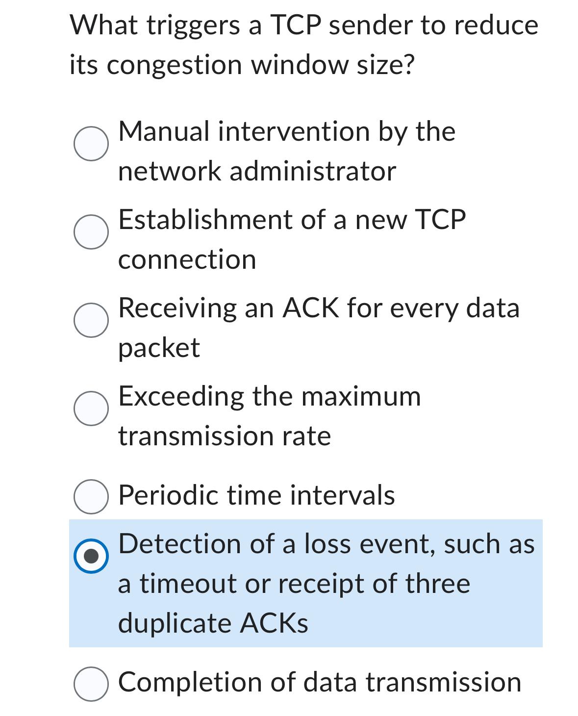 Solved What triggers a TCP sender to reduceits congestion | Chegg.com
