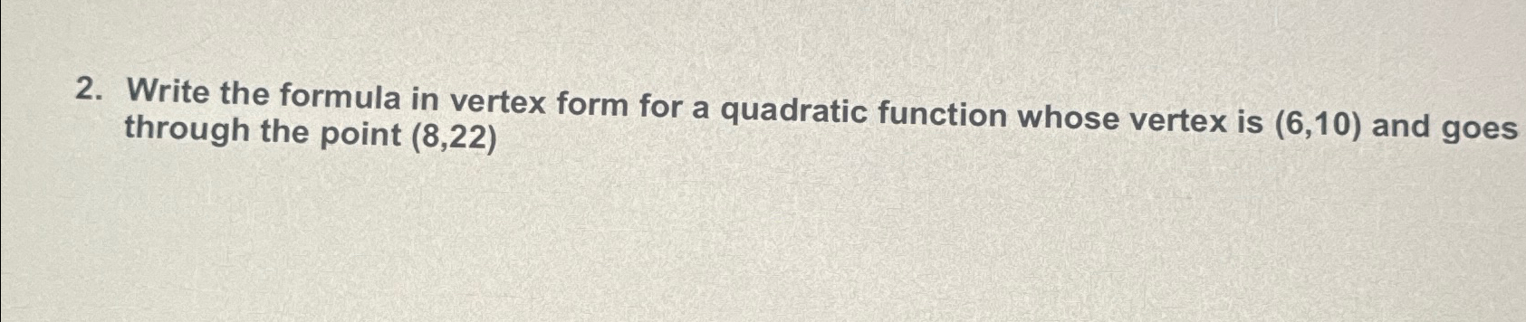 Solved Write the formula in vertex form for a quadratic | Chegg.com