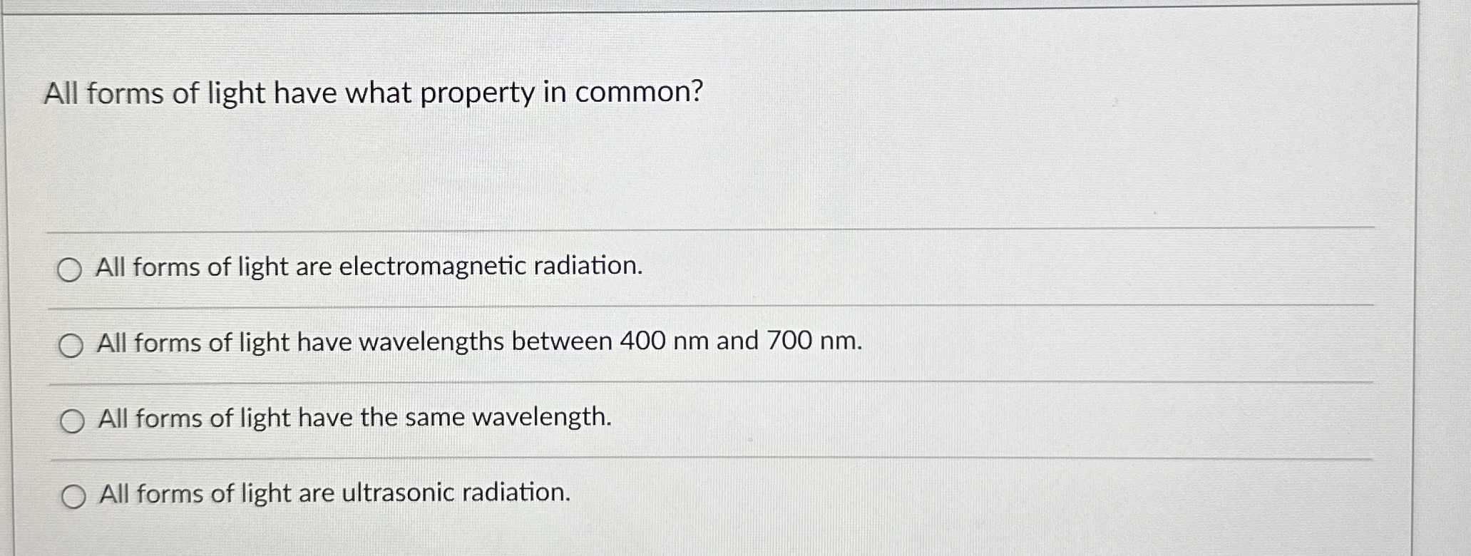 Solved All forms of light have what property in common?All | Chegg.com