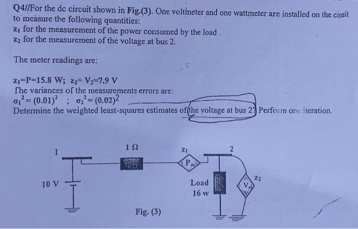 Solved Q4//For the dc circuit shown in Fig.(3). One | Chegg.com