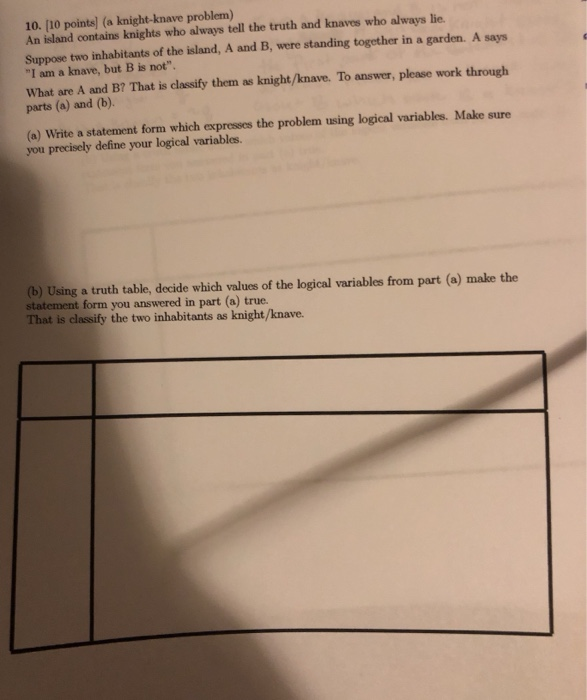 Solved 10. (10 points) (a knight-knave problem) An island | Chegg.com