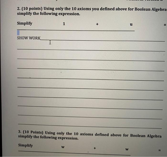 Solved 2. (10 points) Using only the 10 axioms you defined | Chegg.com