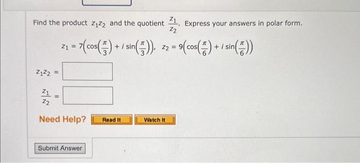 Solved Find the product z1z2 and the quotient z2z1. Express | Chegg.com