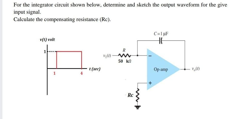 Solved For the integrator circuit shown below, determine and | Chegg.com