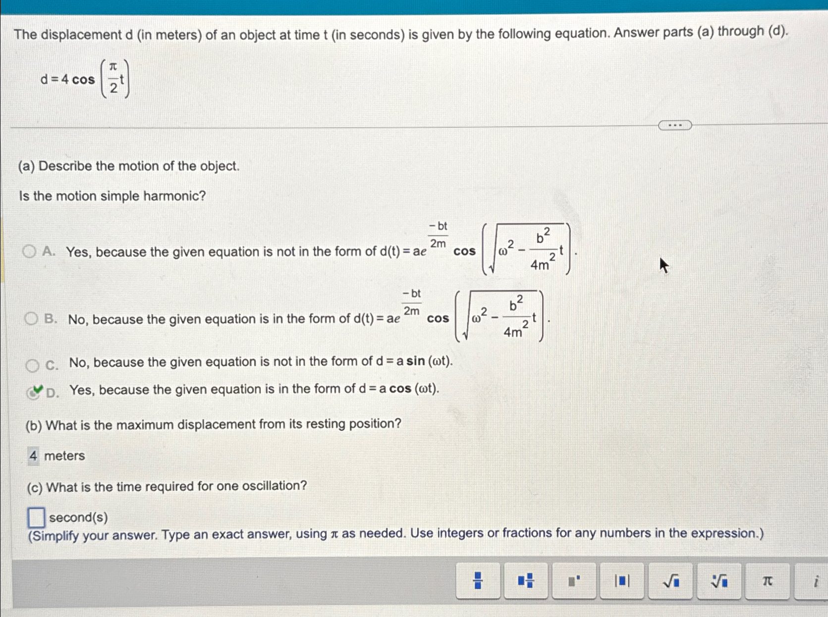 Solved The displacement d (in meters) ﻿of an object at time | Chegg.com