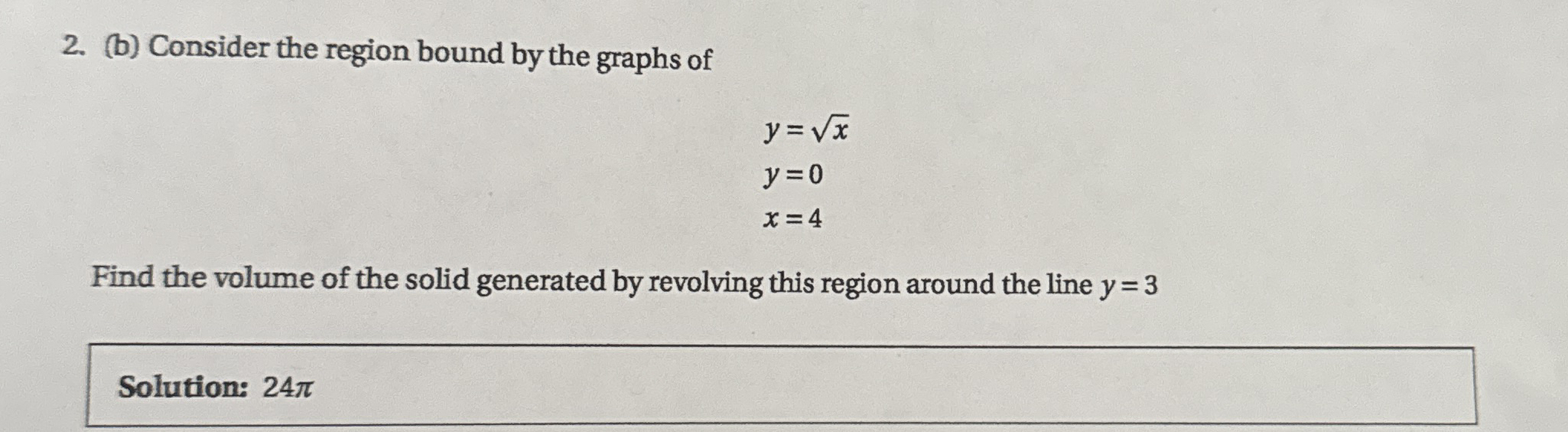 Solved (b) ﻿Consider the region bound by the graphs | Chegg.com