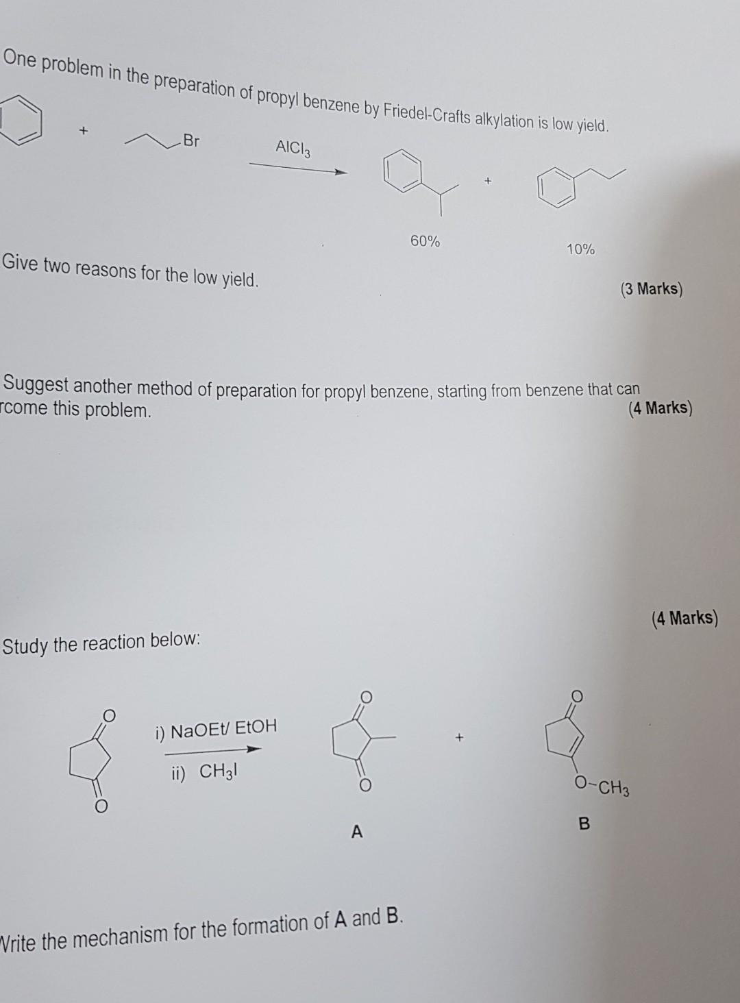Solved One problem in the preparation of propyl benzene by | Chegg.com