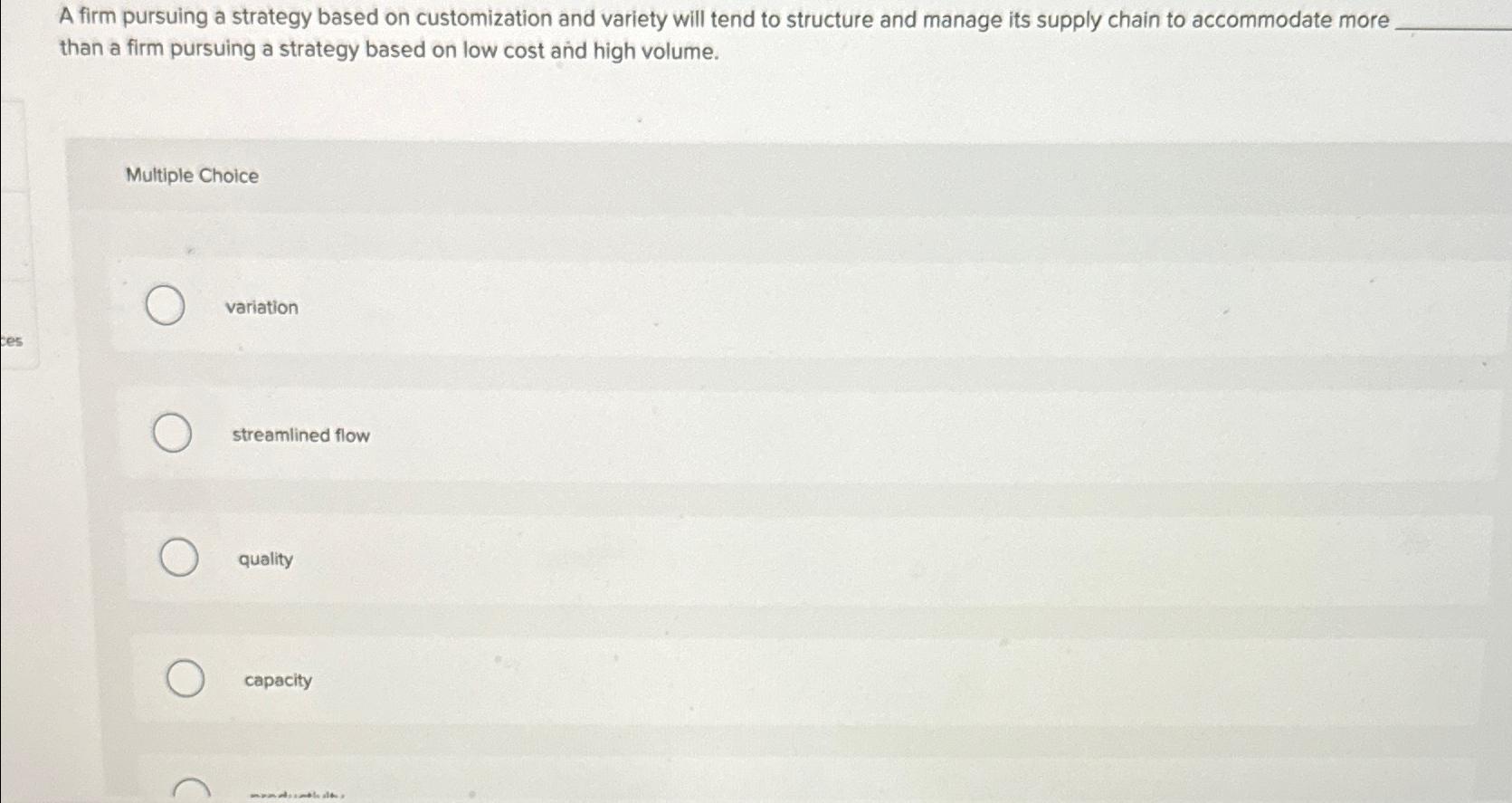 Solved A firm pursuing a strategy based on customization and | Chegg.com