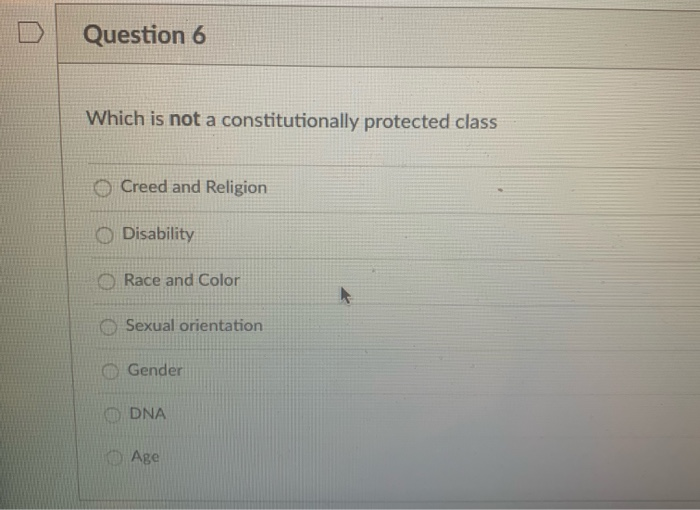 Solved Question 6 Which is not a constitutionally protected | Chegg.com
