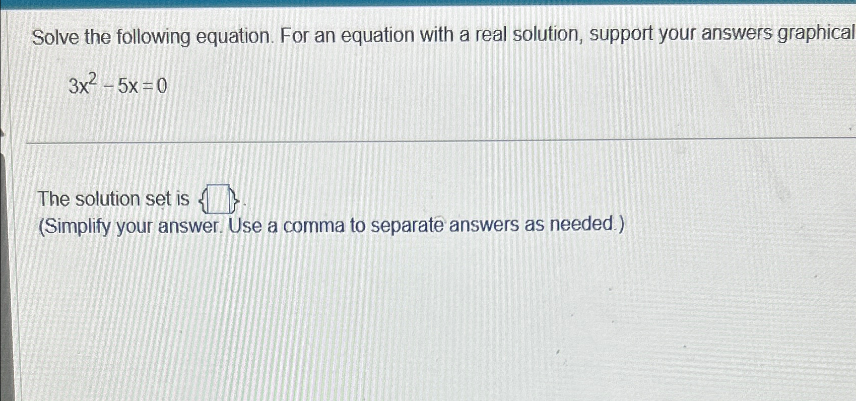 Solved Solve the following equation. For an equation with a | Chegg.com