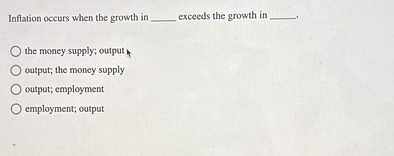 Solved Inflation occurs when the growth in q, ﻿exceeds the | Chegg.com