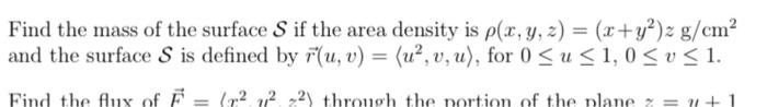 Solved Find the mass of the surface S if the area density is | Chegg.com