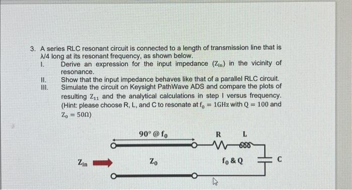 3. A series RLC resonant circuit is connected to a | Chegg.com