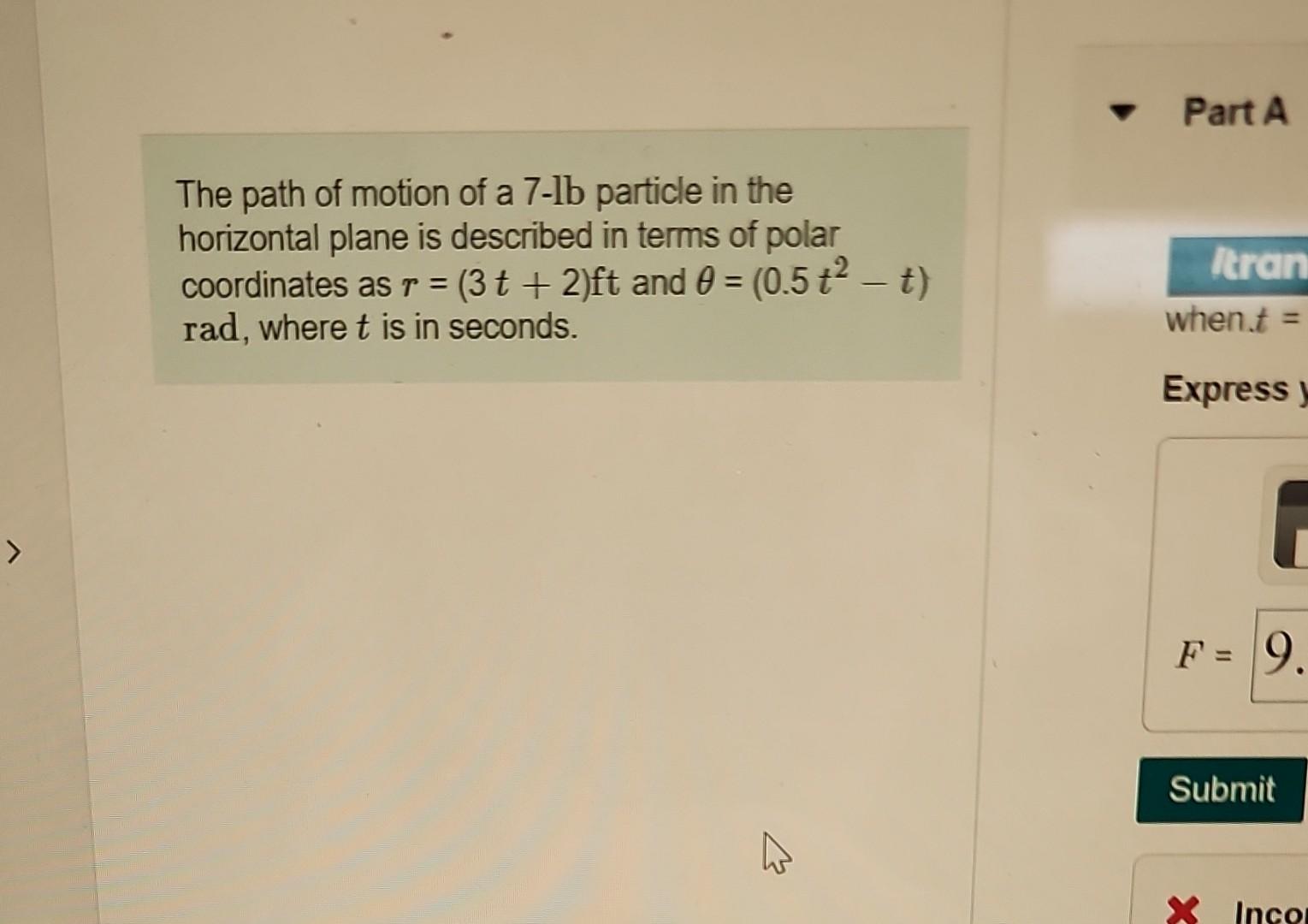 Solved The path of motion of a 7-llb particle in the | Chegg.com