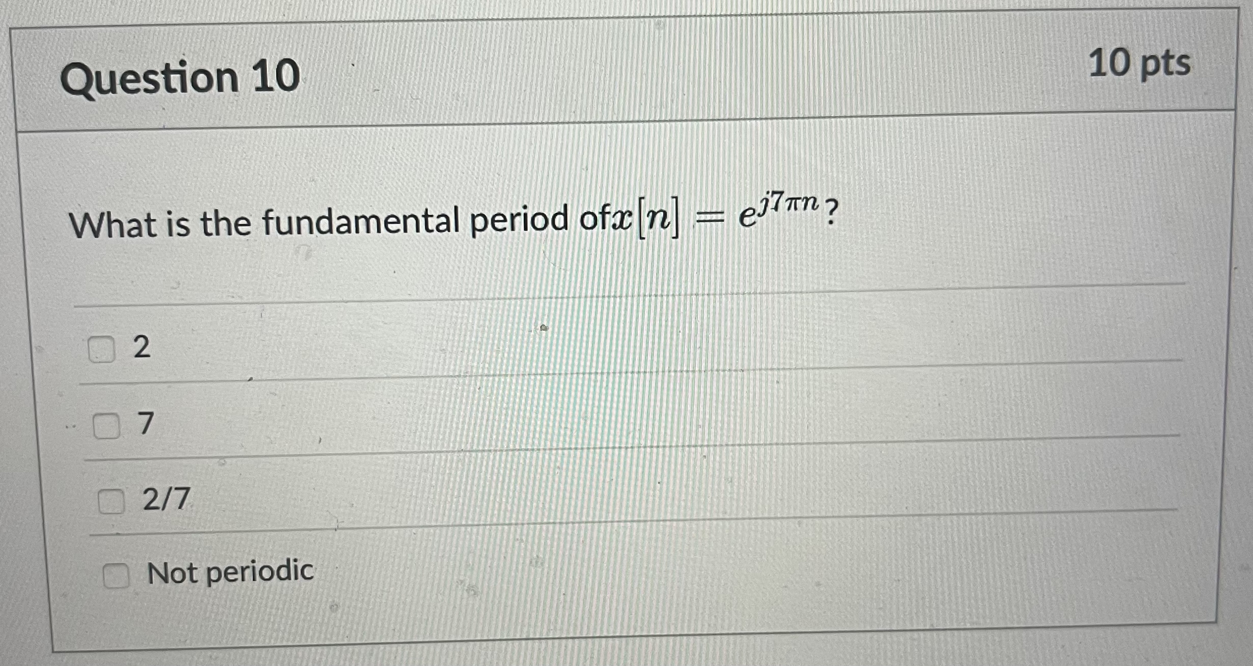 Solved Question 10What is the fundamental period of | Chegg.com