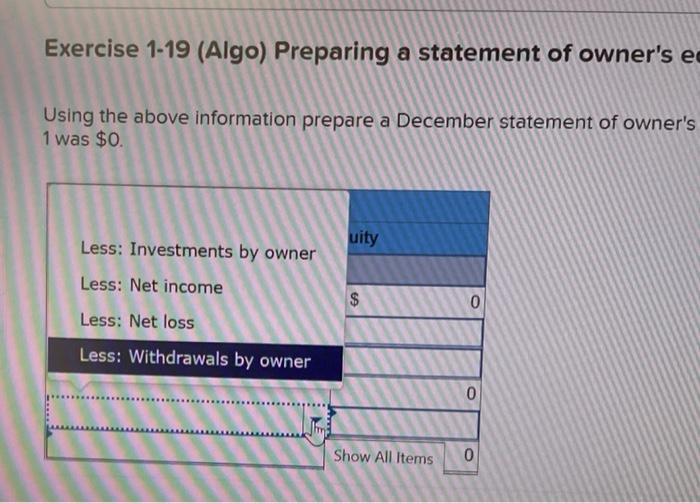 Solved Exercise 1-19 (Algo) Preparing a statement of owner's | Chegg.com