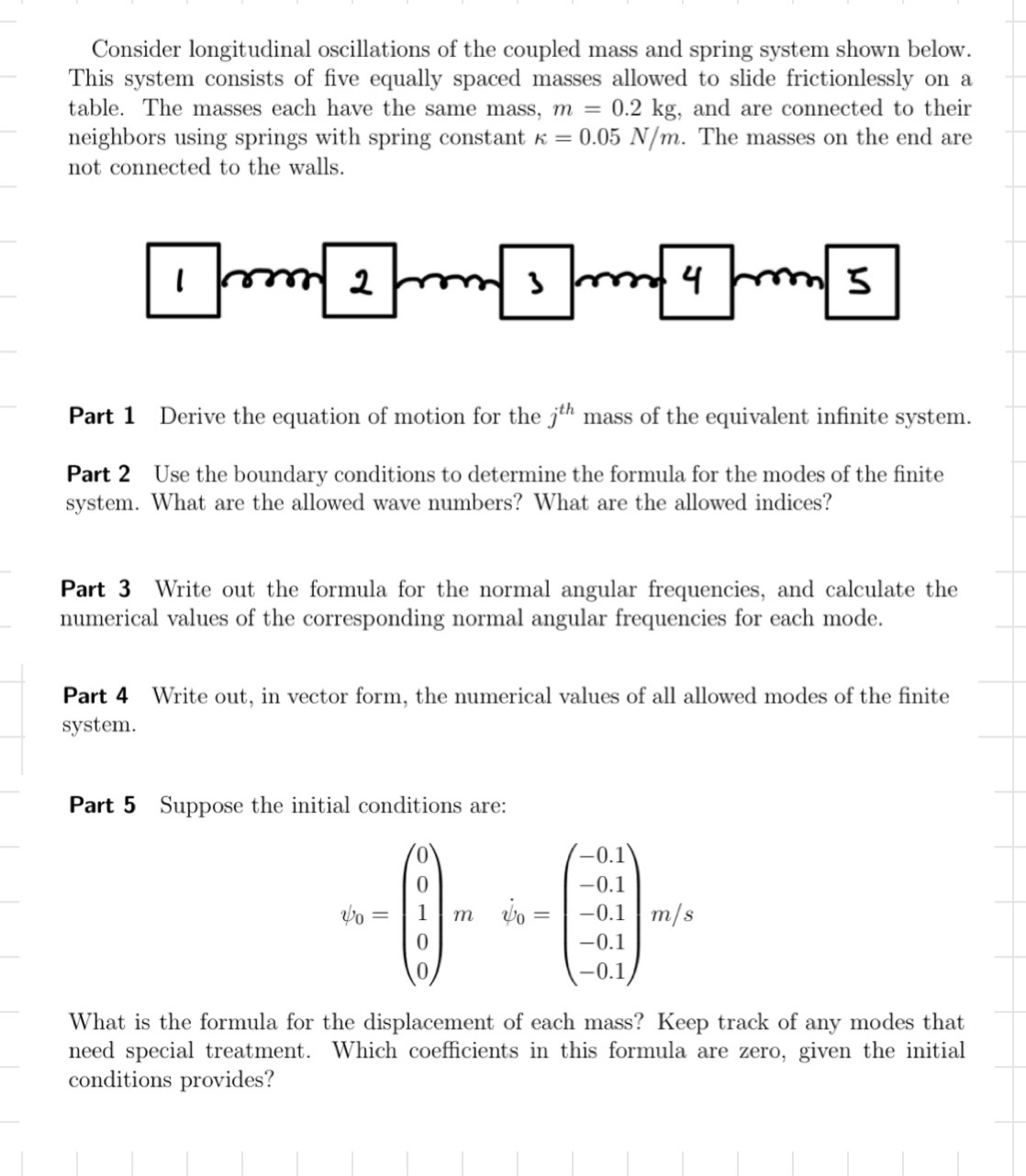 Solved by an EXPERT Consider longitudinal oscillations of the coupled | Chegg.com