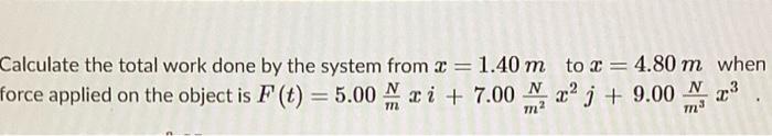 Solved Calculate the total work done by the system from | Chegg.com