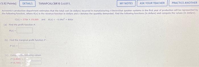Solved C(x)=270x+19,000 and R(x)=−0.04x2+800x (a) Find be | Chegg.com