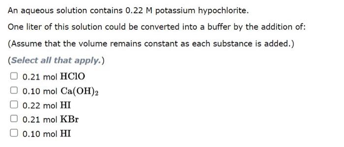 Solved An aqueous solution contains 0.22M potassium | Chegg.com