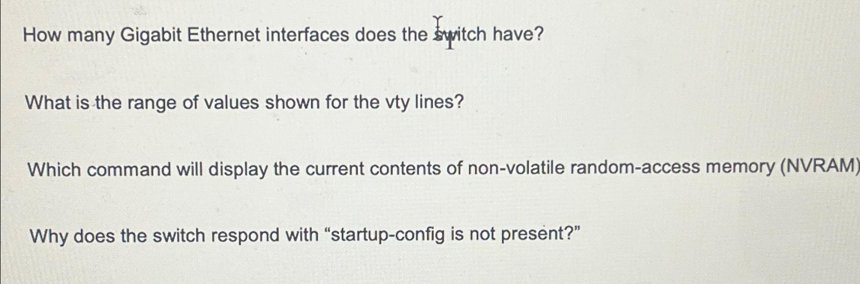 Solved How many Gigabit Ethernet interfaces does the syitch | Chegg.com