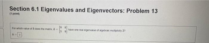 Solved Section 6.1 Eigenvalues and Eigenvectors: Problem 13 | Chegg.com