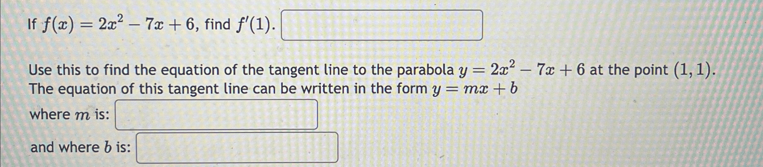 Solved If f(x)=2x2-7x+6, ﻿find f'(1)Use this to find the | Chegg.com
