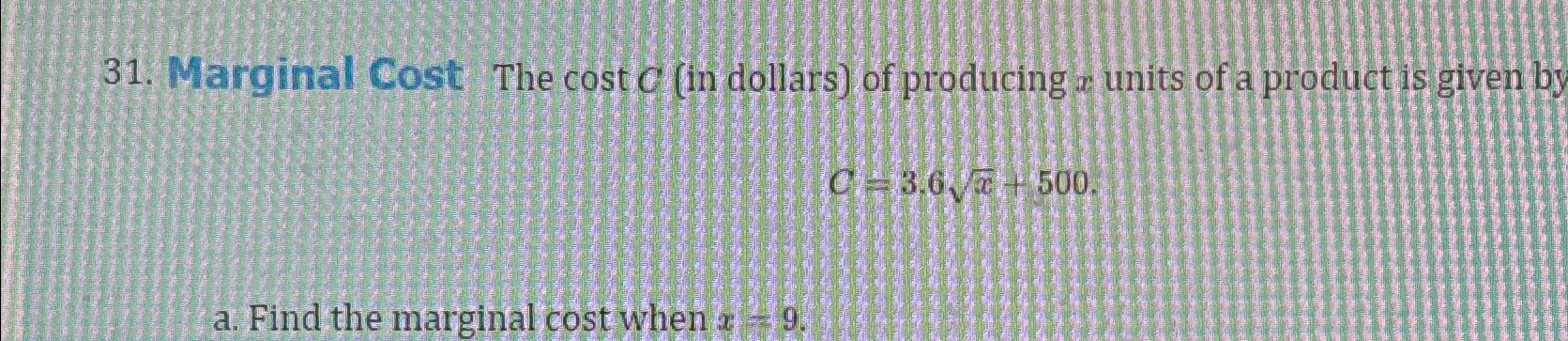 Solved Marginal Cost The cost C (in dollars) ﻿of producing x | Chegg.com
