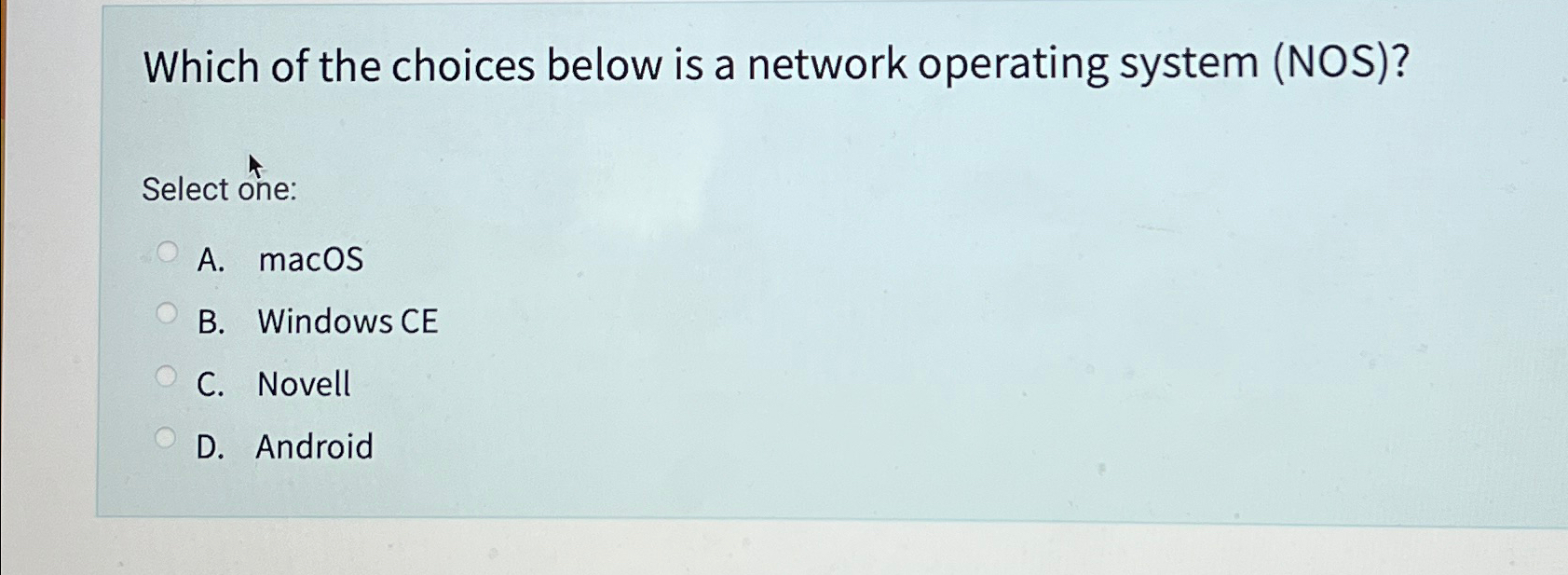 Solved Which of the choices below is a network operating | Chegg.com