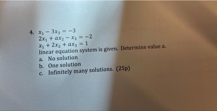 Solved x1−3x3=−32x1+ax2−x3=−2x1+2x2+ax3=1 linear equation | Chegg.com