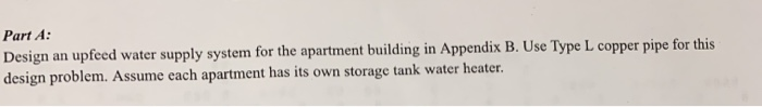 Part A Design an upfeed water supply system for the | Chegg.com