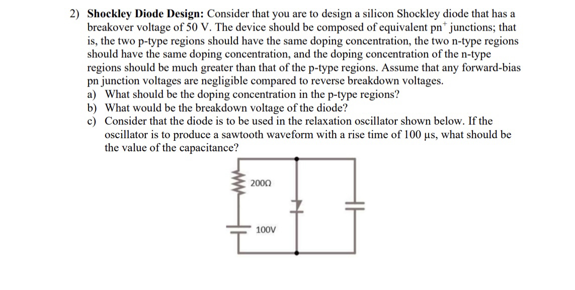 Shockley Diode Design: Consider that you are to | Chegg.com