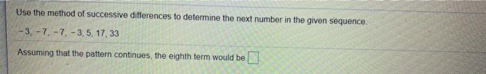 Solved Use the method of successive differences to determine | Chegg.com