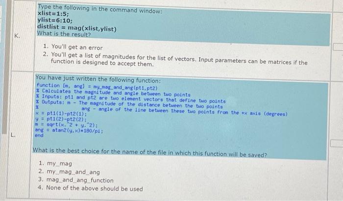 Solved Type the following in the command window: xlist=1:5; | Chegg.com