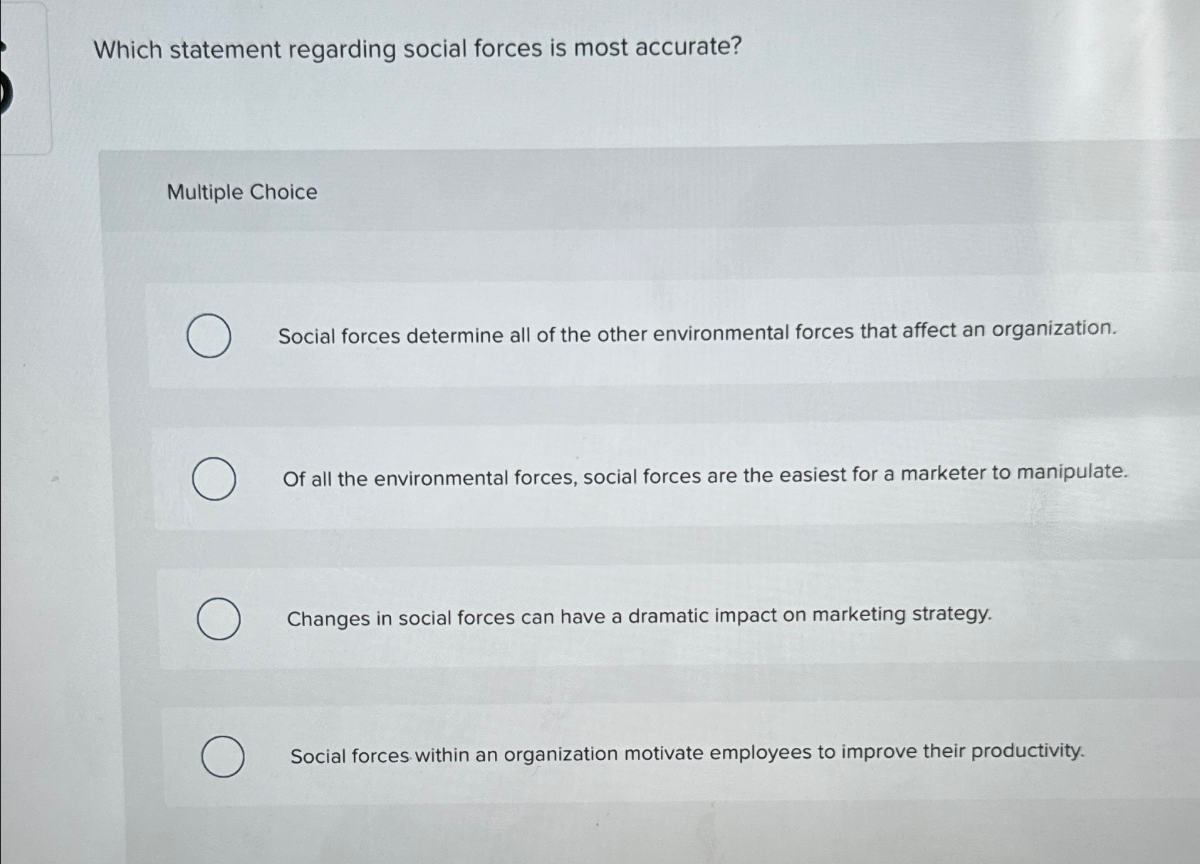 Solved Which statement regarding social forces is most | Chegg.com